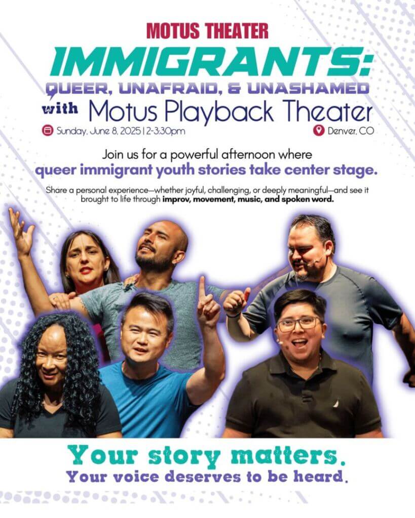 Immigrants: Queer, Unafraid and Unashamed with Motus Playback Theater ...